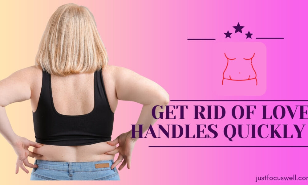 Effective Ways To Get Rid Of Love Handles Quickly At Home